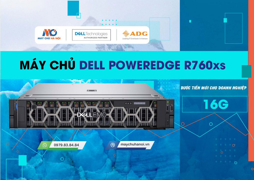 Máy chủ Dell PowerEdge R760xs - Máy chủ có bước tiến mới dành cho mọi ...